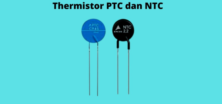 Pengertian Thermistor (NTC dan PTC) beserta Karakteristiknya - Rekomend.id